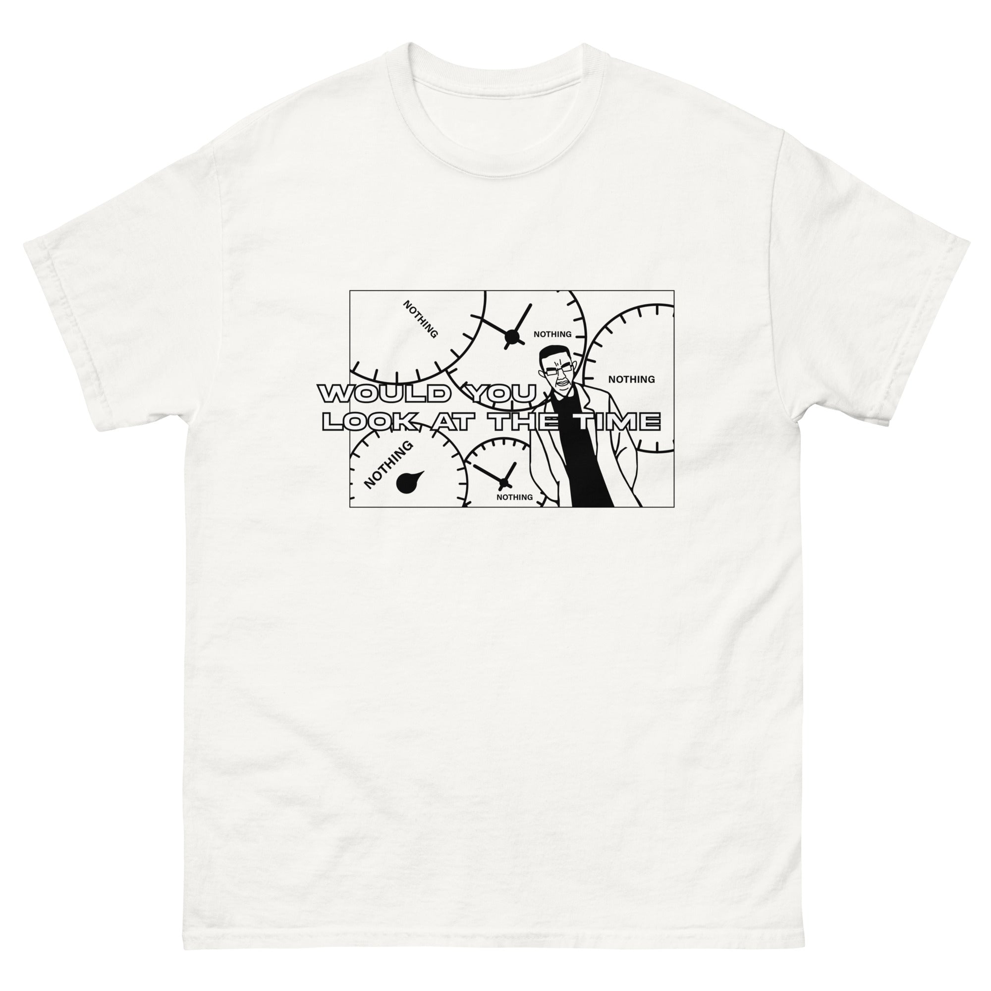 "Look At The Time" T-Shirt – BlankPill